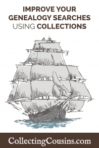 Improving Your Searches with Collections at Ancestry and FamilySearch